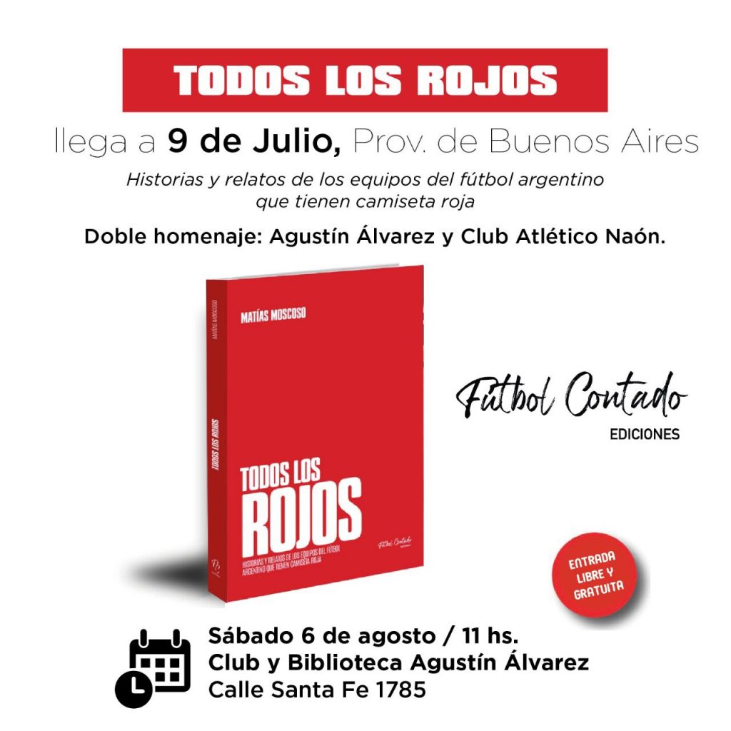 Presentan en 9 de Julio «Todos los Rojos», el libro con las historias ...